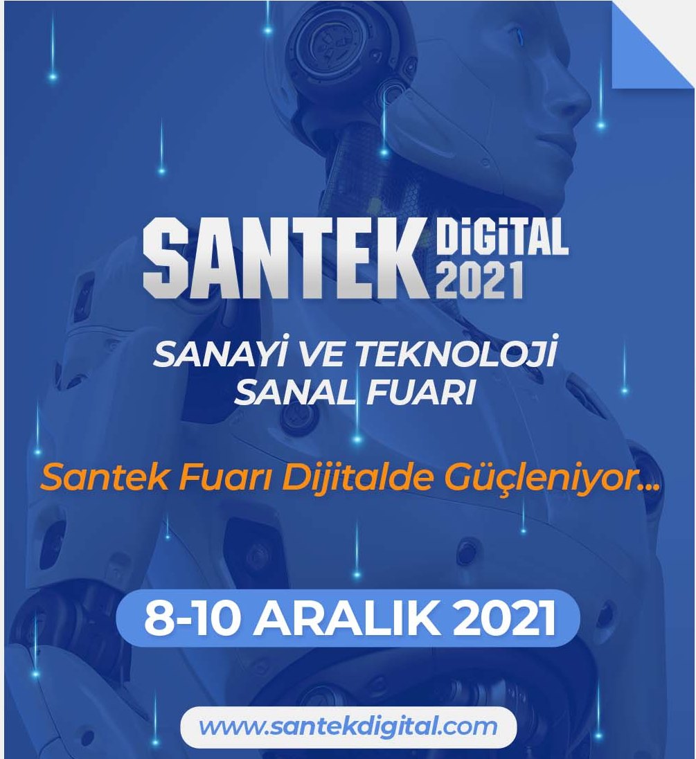 SANTEK DIGITAL-Sanayi ve Teknoloji Sanal Fuarı’nda yerinizi alın ...
